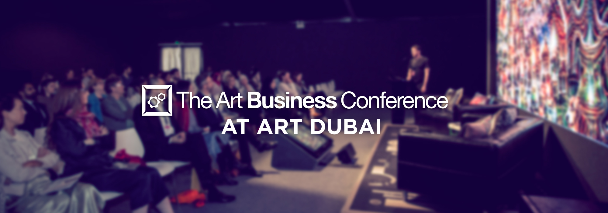 THE ART BUSINESS CONFERENCE - Art Dubai